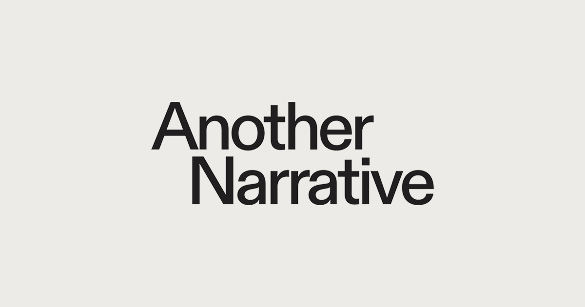Another Narrative | Shaping the Conversation